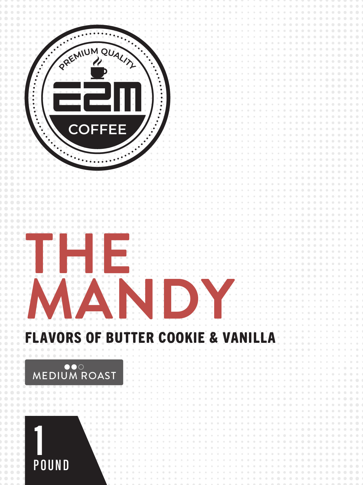 E2M The Mandy - 1lb Bag – Charleston Coffee Exchange